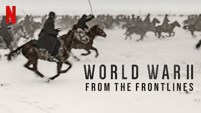 Is 'World War II: From the Frontlines' on Netflix? Where to Watch the ...